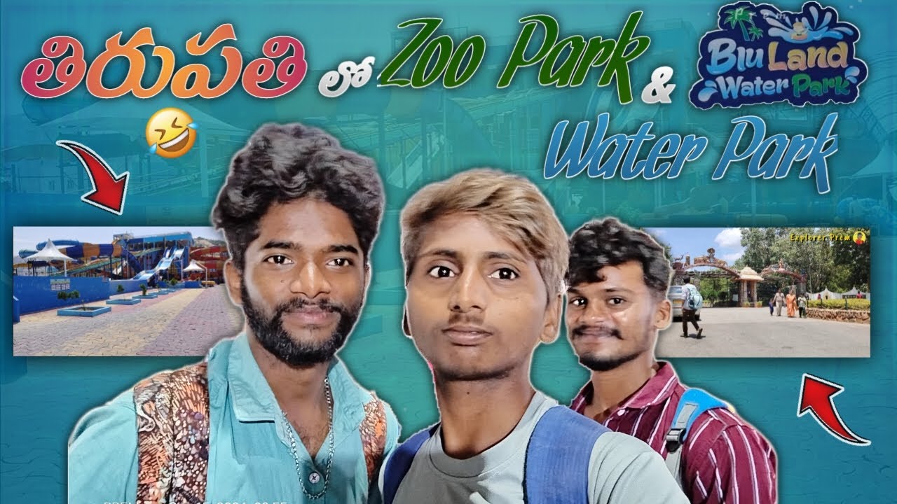 Blueland Water Park & Zoo In Tirupati | Tourist Places in Tirupati | In ...