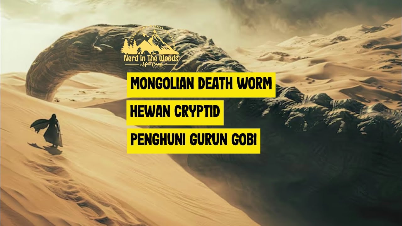 Mongolian Death Worm Monster Penghuni Gurun Gobi - YouTube