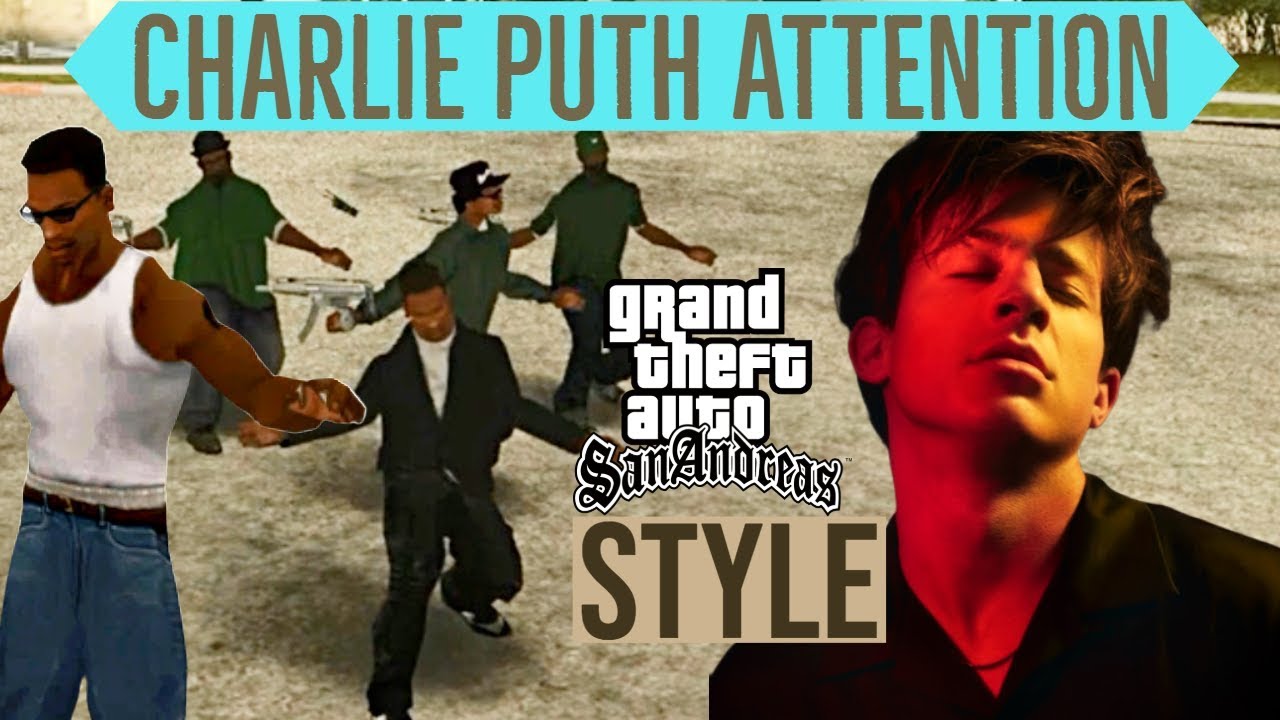 GTA SA CJ sings Charlie Puth - Attention - YouTube