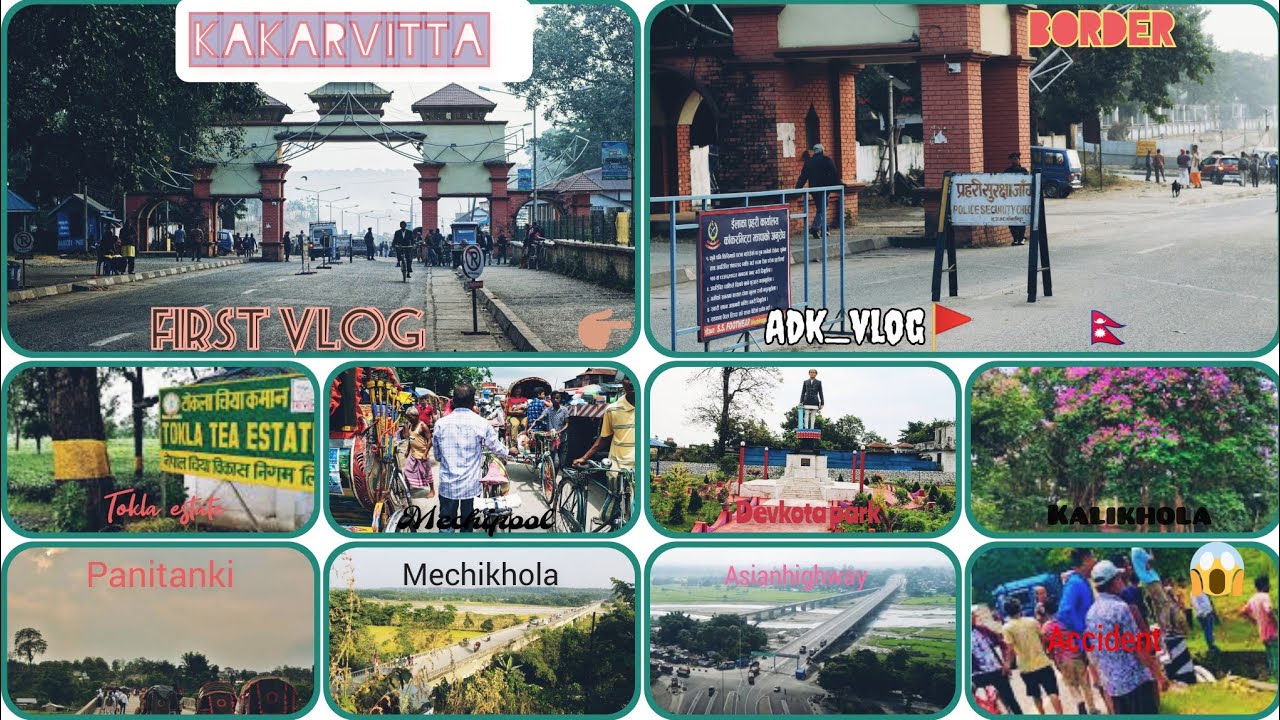 The Hidden Truths of Kakarbitta-Mechi Border|My First Vlog-1 #jhapa # ...