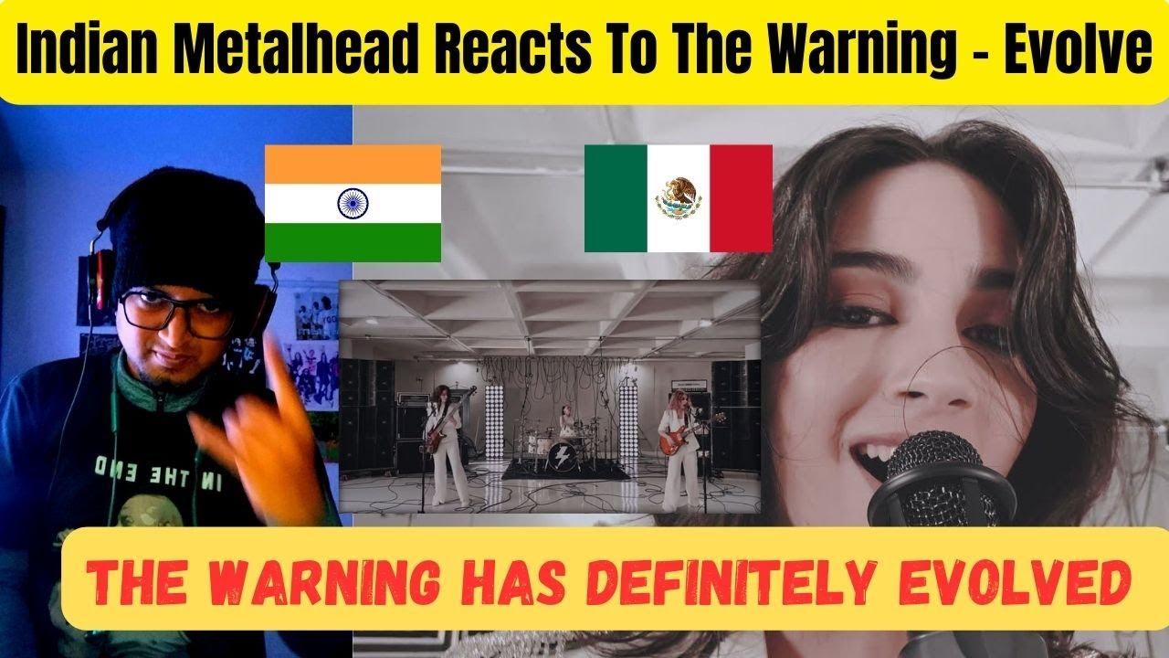 Indian Metalhead Reacts To The Warning Evolve | FIRST TIME | The ...