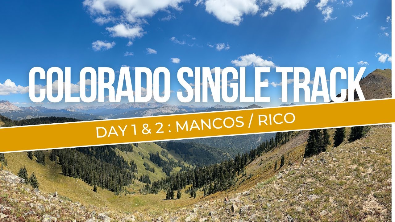 Single Track In CO, Part 1: Mancos, Chicken Creek & Rico, Calico Trail ...