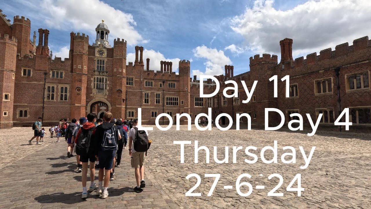 11 Day 11 London Day 4 Thursday 27 6 241 - YouTube