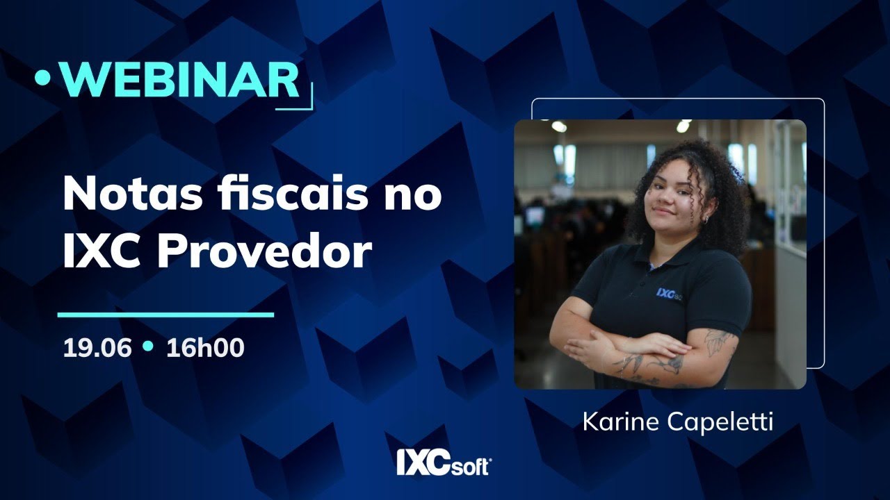 [WEBINAR] Notas Fiscais no IXC Provedor - YouTube