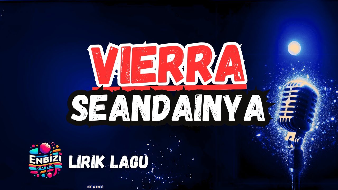Vierra - Seandainya (lirik) @enbizisong - YouTube