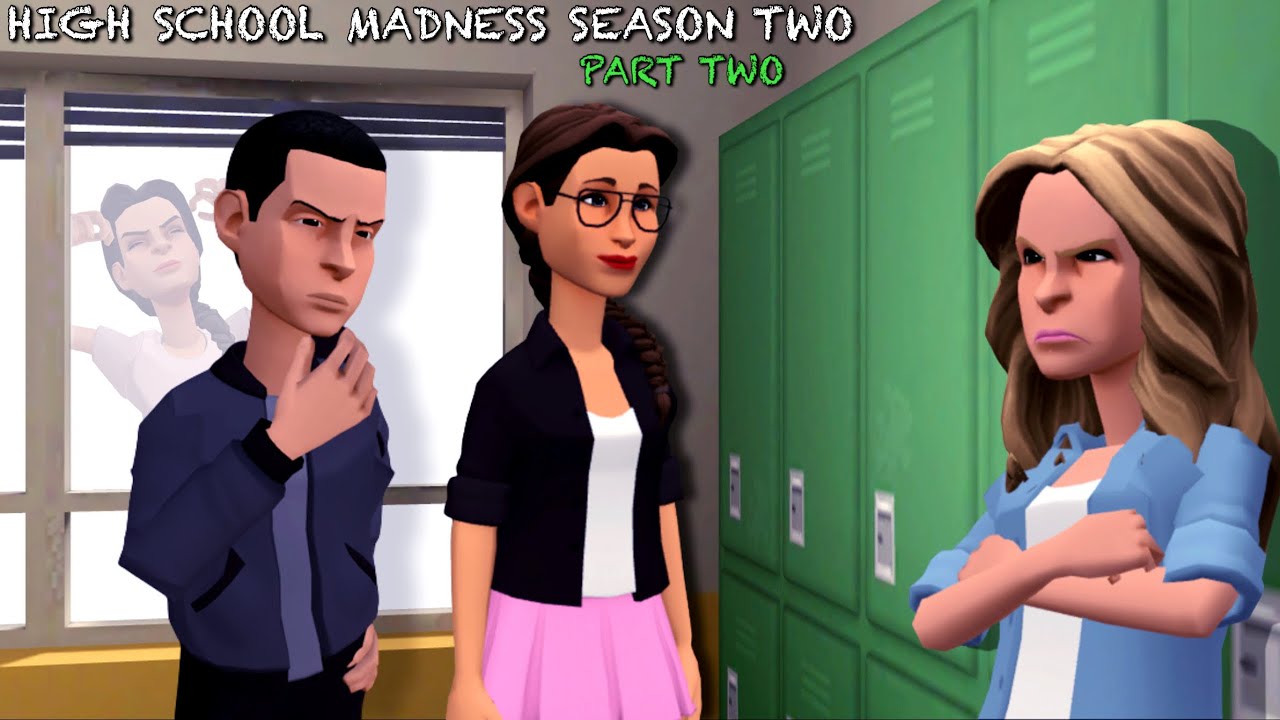 High School Madness Season 2 - Part 2 - YouTube