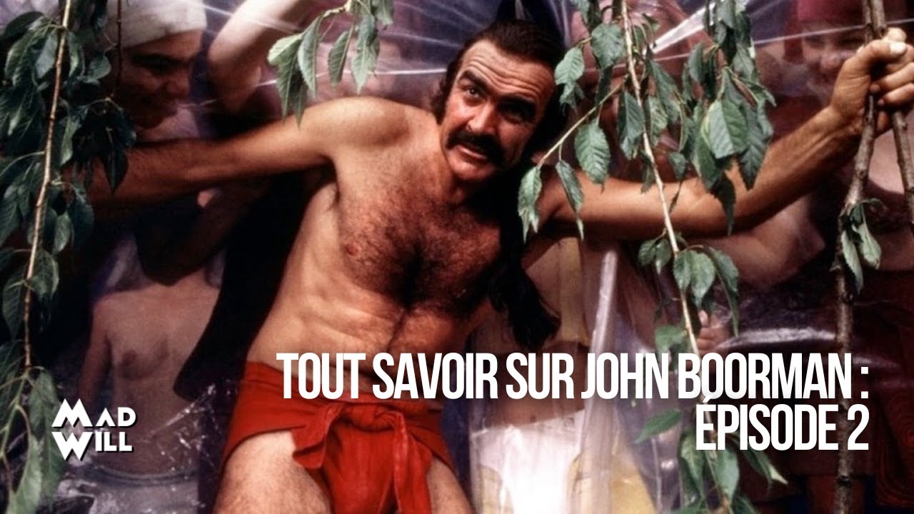 TOUT SAVOIR SUR JOHN BOORMAN : ÉPISODE 2 - YouTube