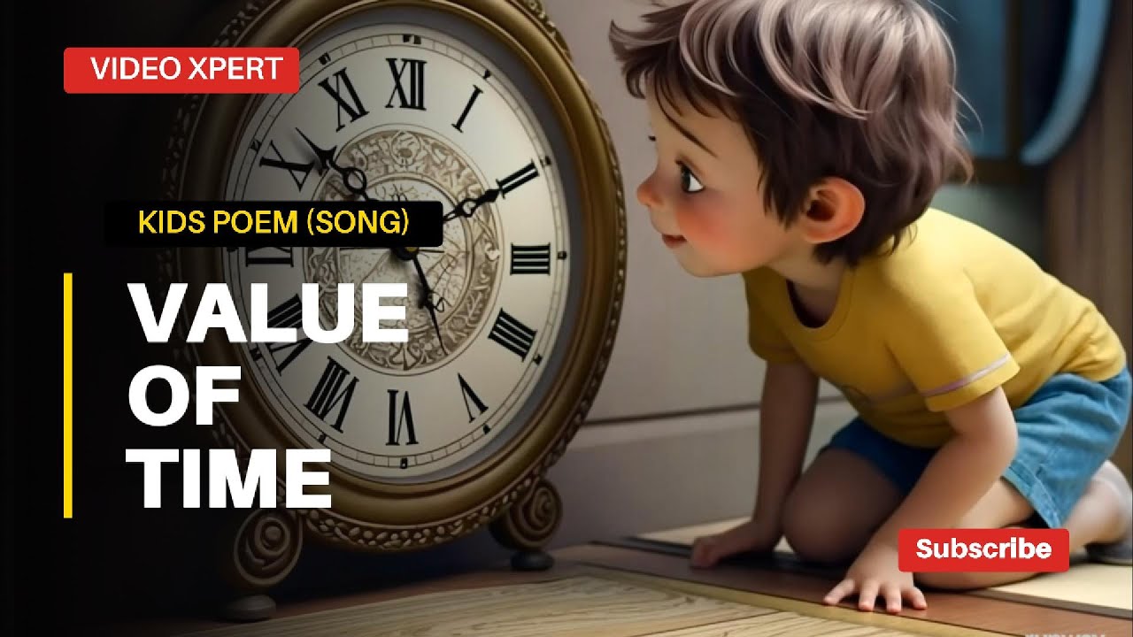 Value of Time Kids Poem (Song) | VIDEO XPERT - YouTube