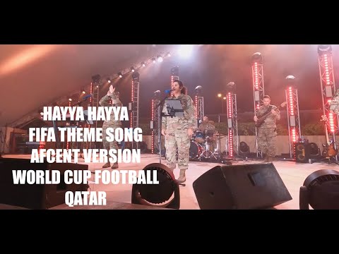FIFA THEME SONG I HAYYA HAYYA AFCENT VERSION I QATAR I World Cup ...