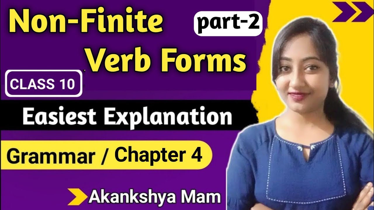 10th class english grammar chapter 4 | non finite verb forms part 2 ...