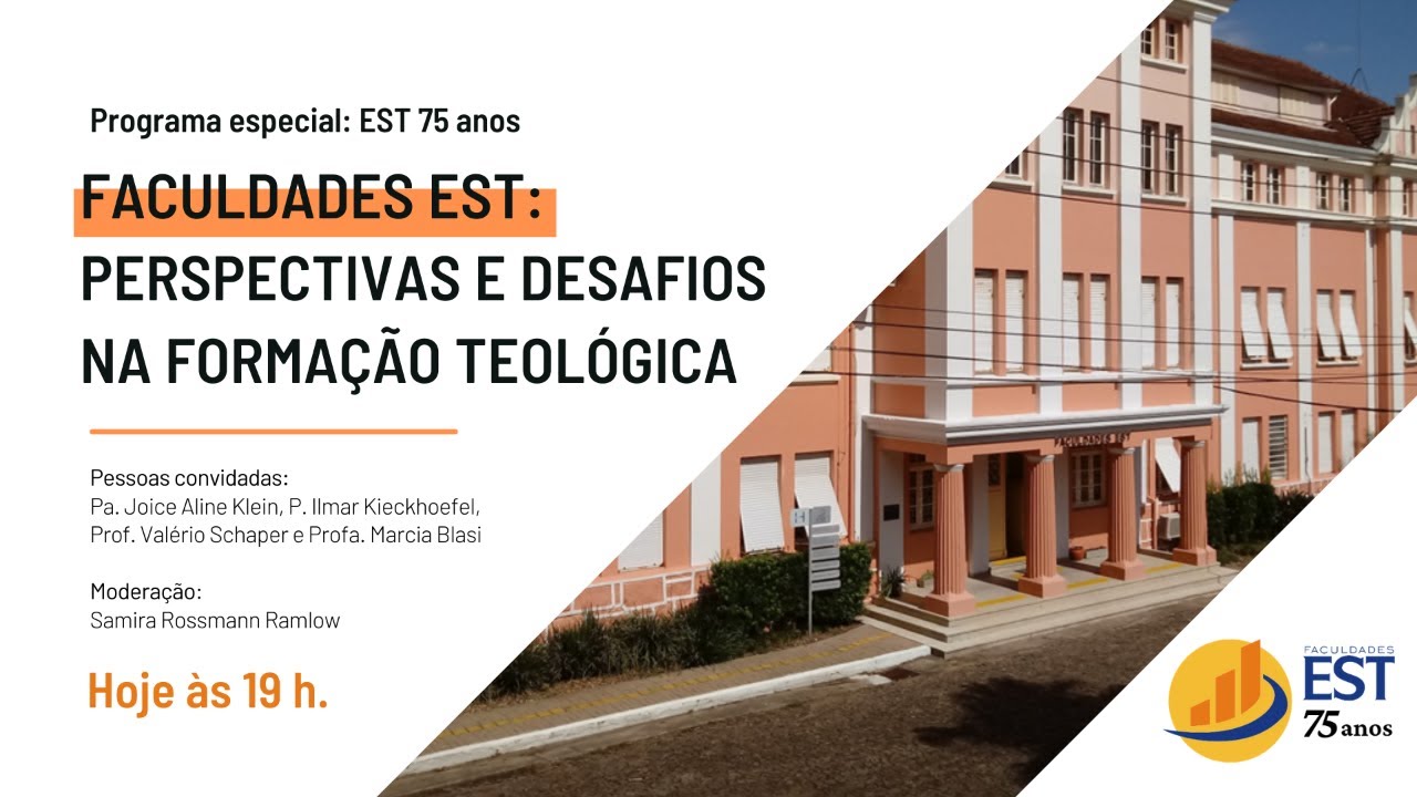Faculdades EST: Perspectivas e desafios na formação teológica | EST 75 ...