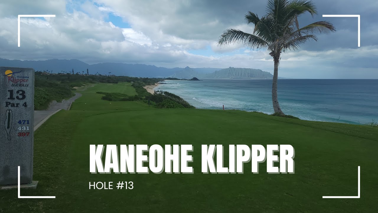 The Money Shot (Kaneohe Klipper Golf Course Hole#13) - YouTube