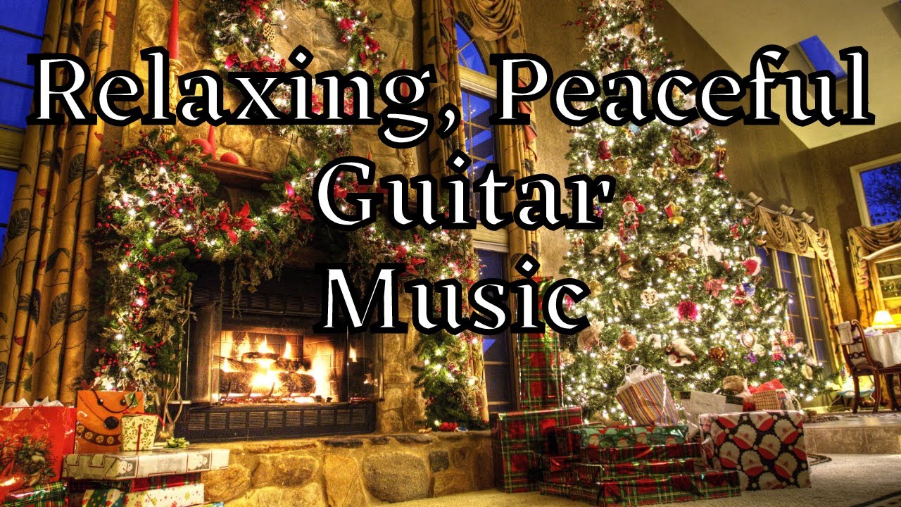 Relaxing Peaceful Christmas Music. Instrumental Calming Guitar 1h - YouTube