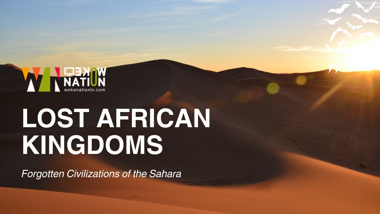 Lost African Kingdoms: Forgotten Civilizations of the Sahara - YouTube