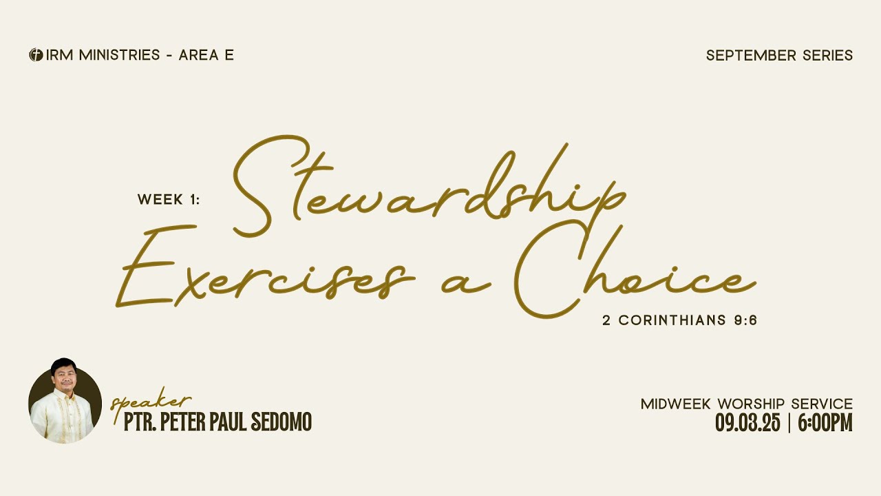 Stewardship Series: Stewardship Exercises A Choice | September 03, 2025 ...
