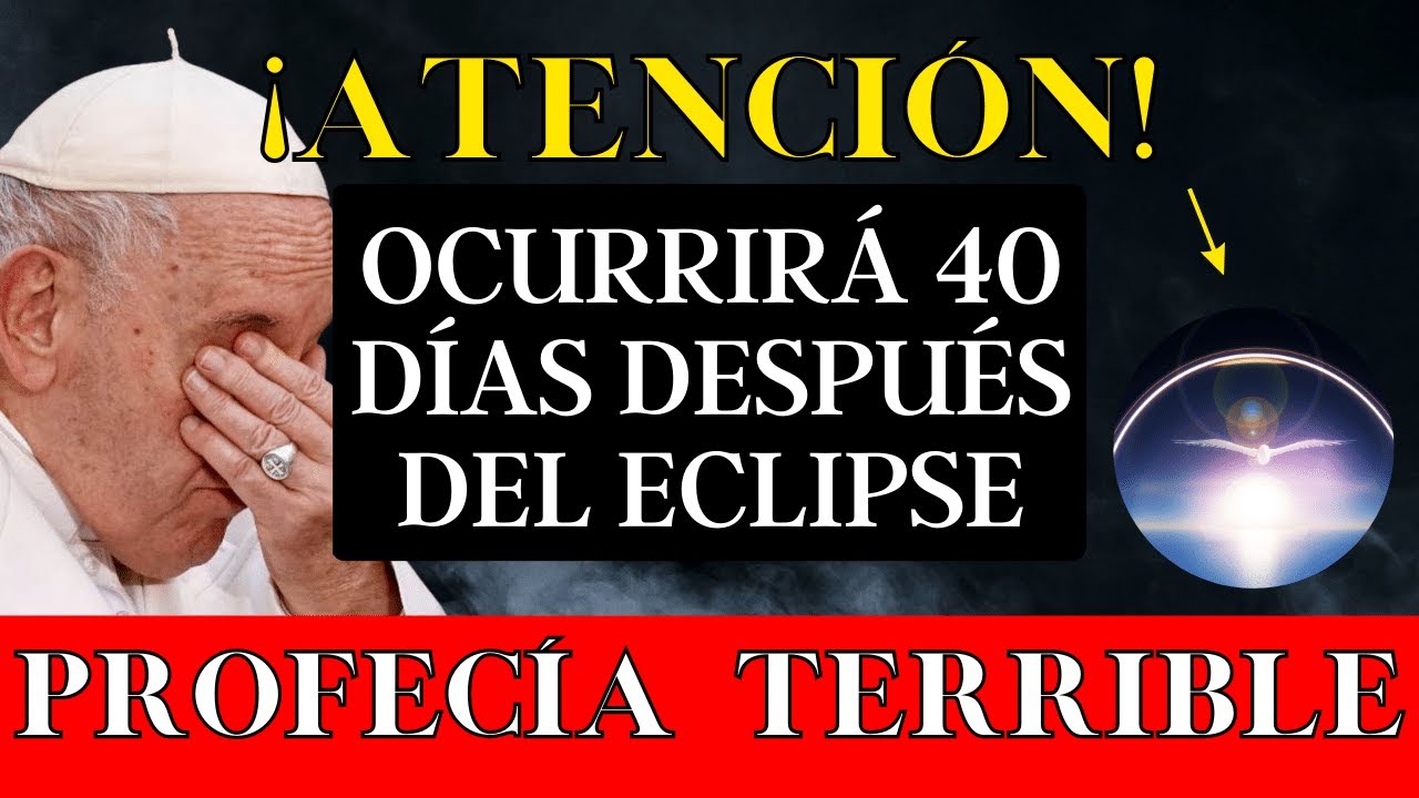 Profecía de Nínive: Desde el eclipse hasta Pentecostés serán 40 días ...