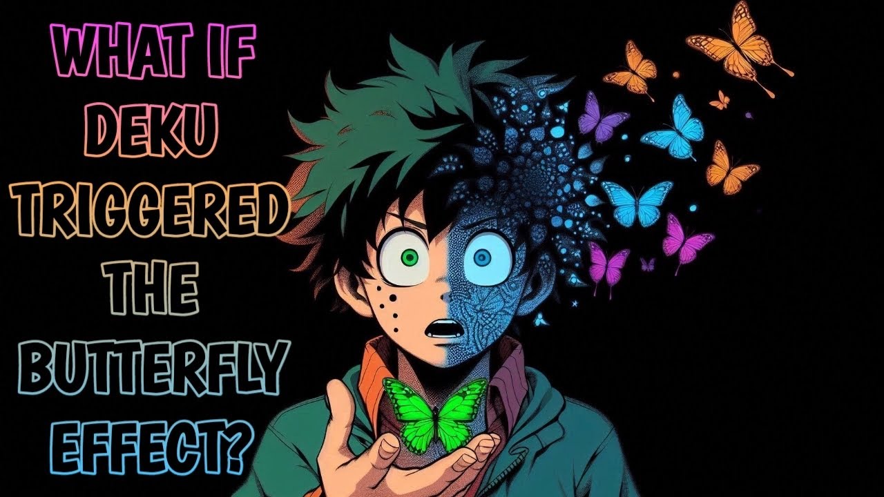 What if Deku Triggered the Butterfly Effect? - YouTube