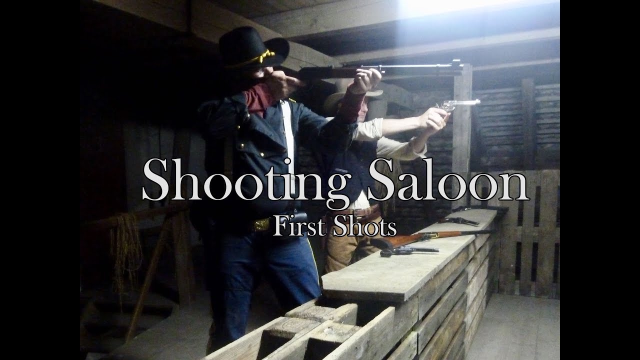 Shooting Saloon - First Shots (Cowboy Action Shooting / Westernschießen ...