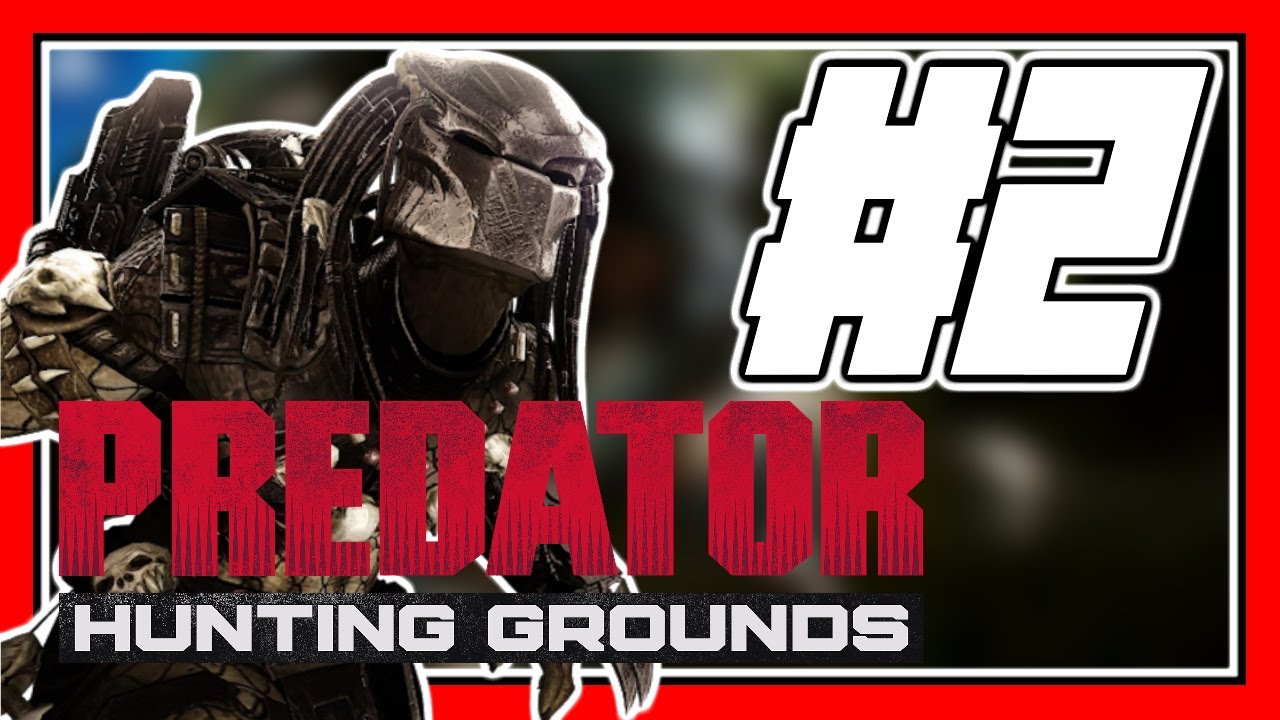 AINT GOT TIME TO BLEED in PREDATOR HUNTING GROUNDS #2 - YouTube