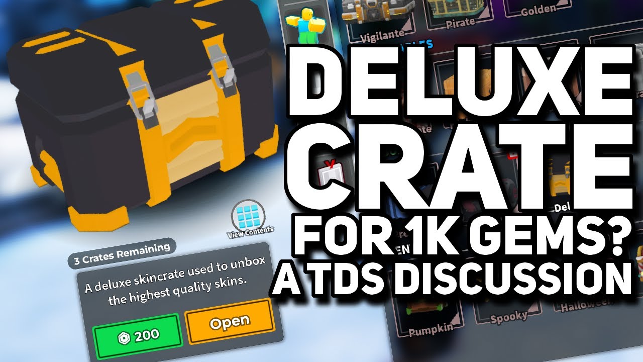 Deluxe Crate For Gems? | High Grade Crate For Gems? | Roblox TDS ...