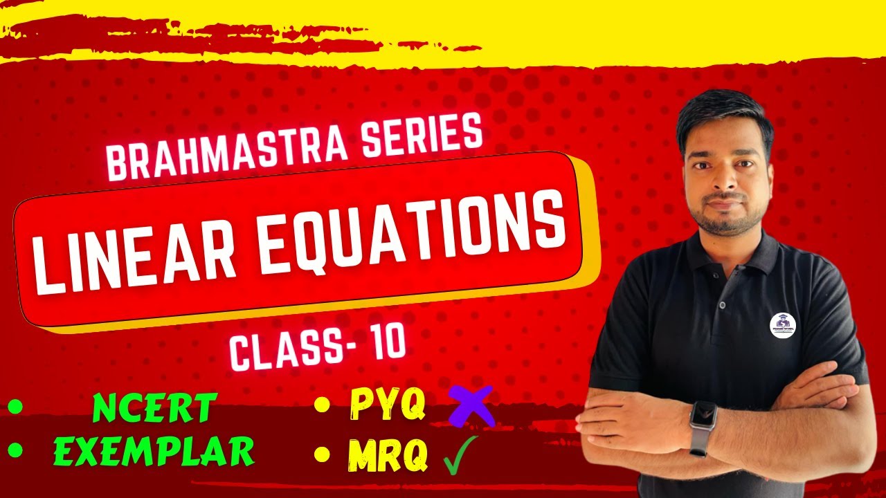 Linear Equations in ONE SHOT Class 10th 🔥 Most Expected Questions ...