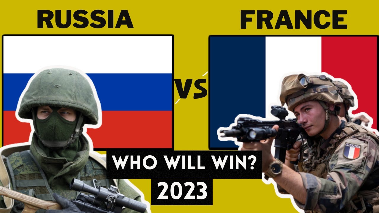 Russia Vs France Military Power Comparison - 2023 - YouTube