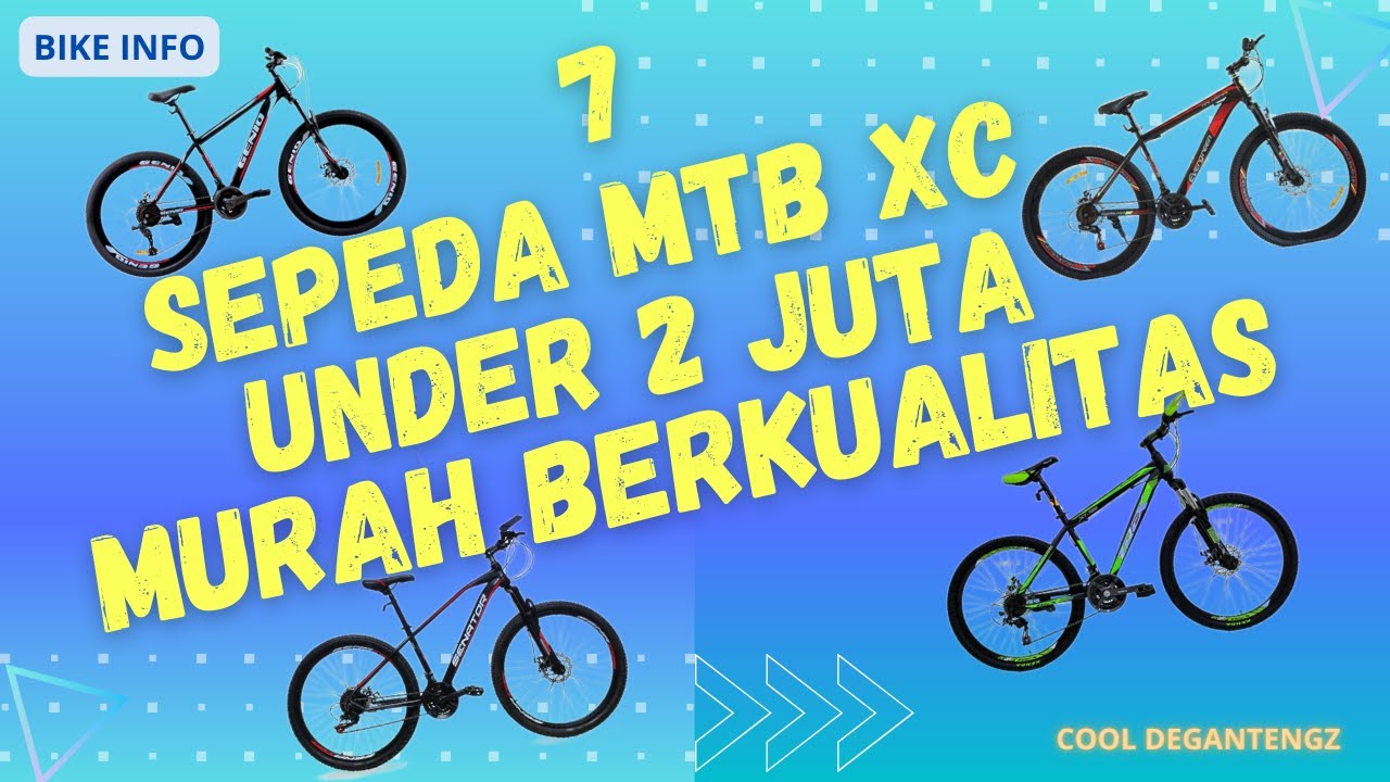 7 SEPEDA MTB XC UNDER 2 JUTA MURAH BERKUALITAS || SEPEDA MTB HARDTAIL ...