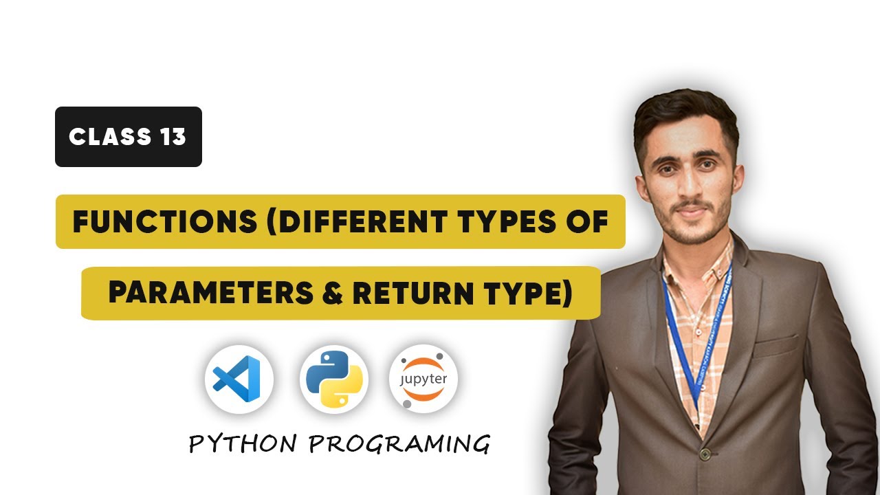 Class13 Functions Different Types Of Parameters Return Type And Args 5118