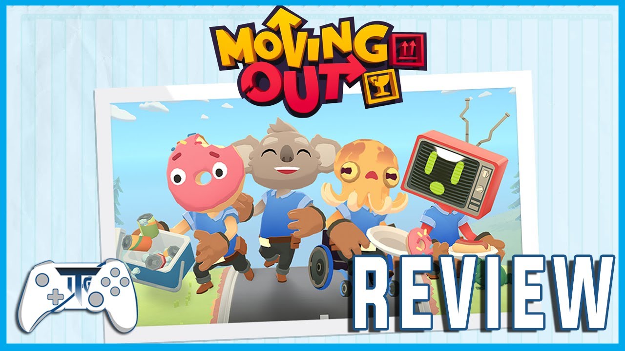 Moving Out Review - Watch The Windows! - YouTube