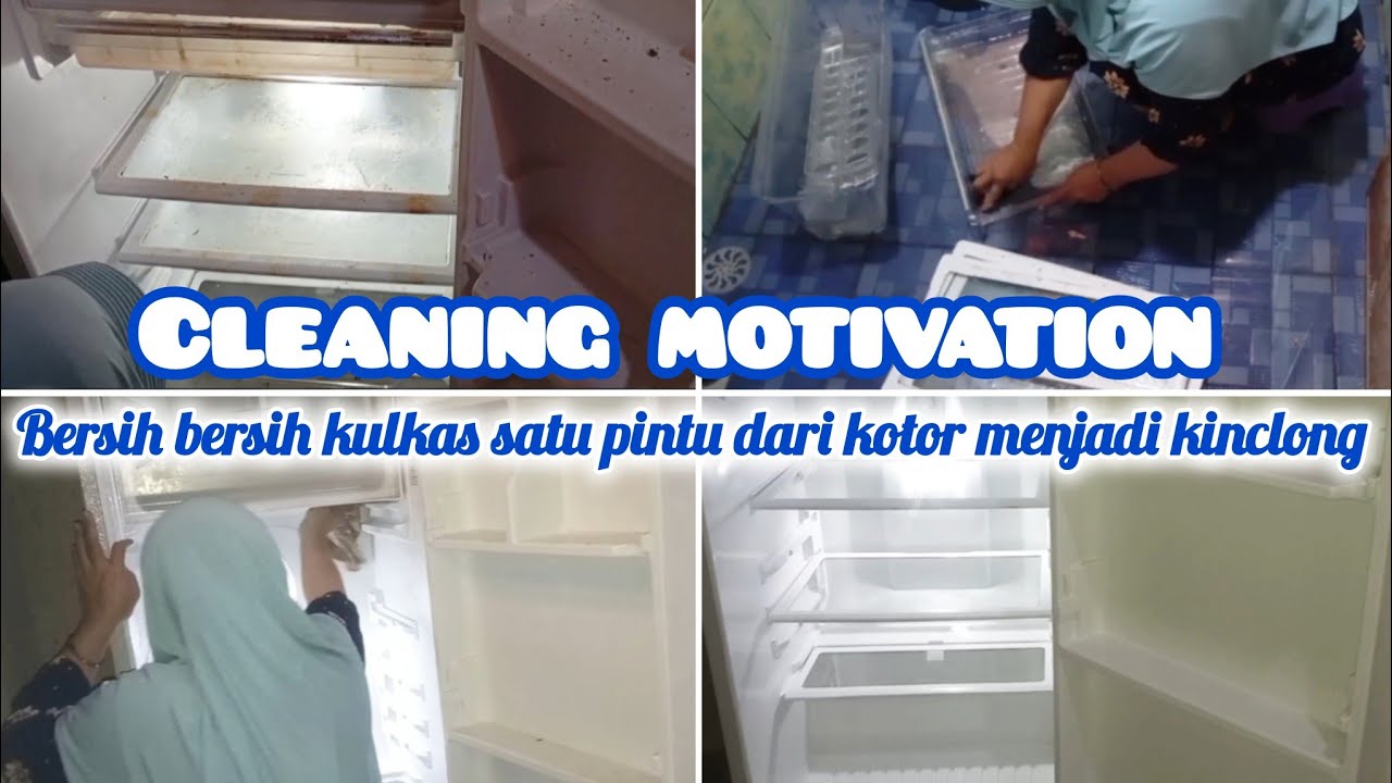 Cleaning motivation || bersih bersih kulkas satu pintu dari kotor ...