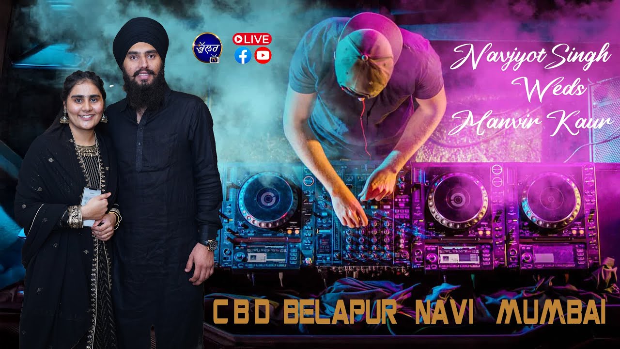 Live Dj Navjyot Singh Weds Manvir Kaur C.B.D Belapur Navi Mumbai 1 Feb ...