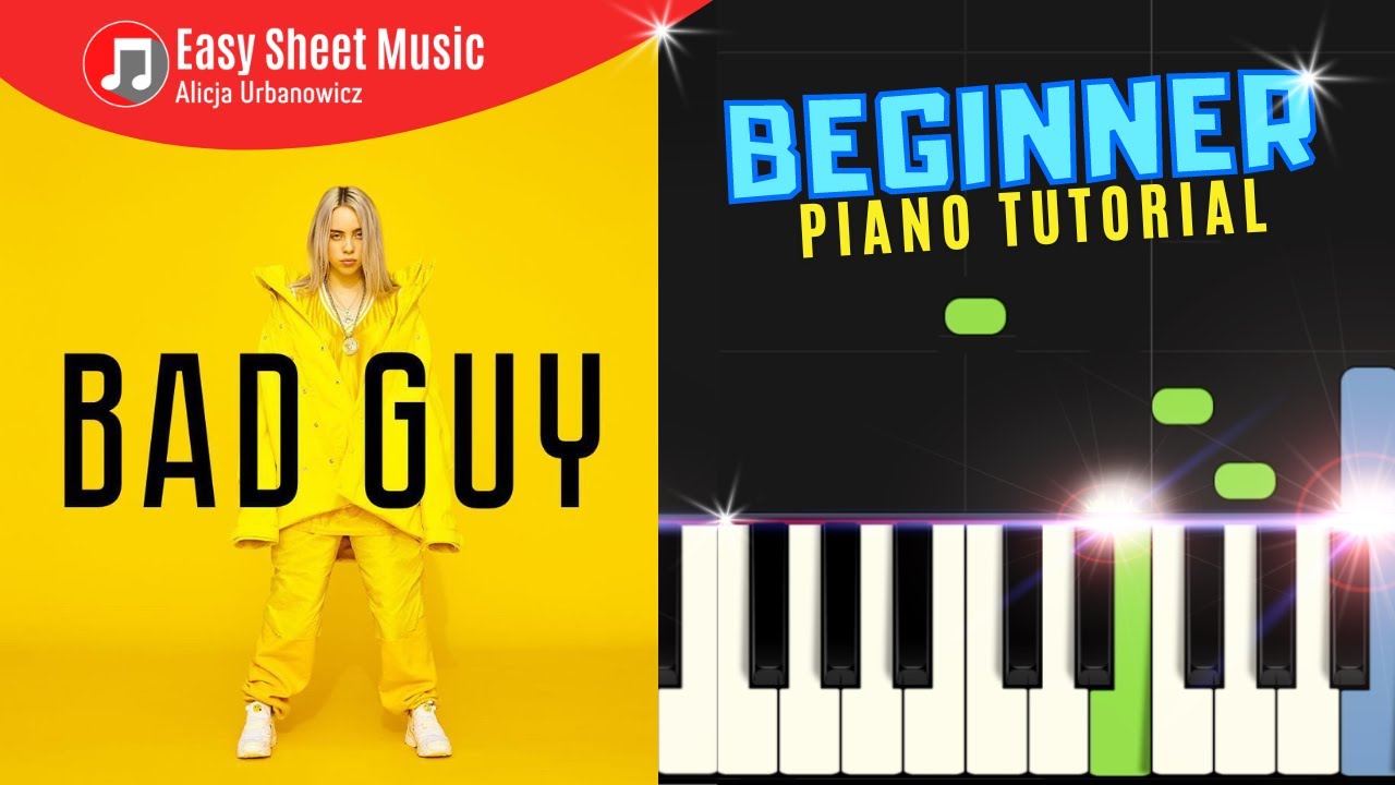 Bad Guy - Billie Eilish I Piano Tutorial I Easy Sheet Music for ...
