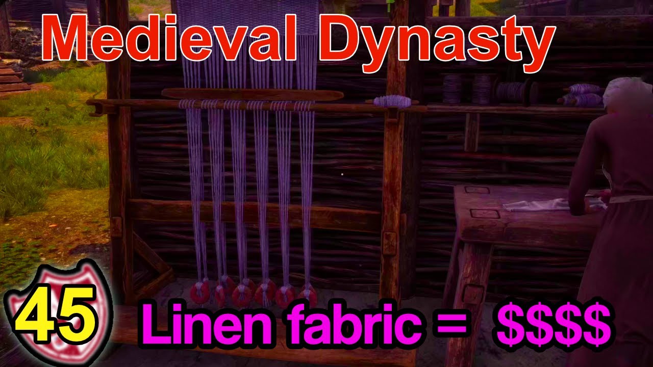 Linen Fabric production - Medieval Dynasty - #45 - YouTube