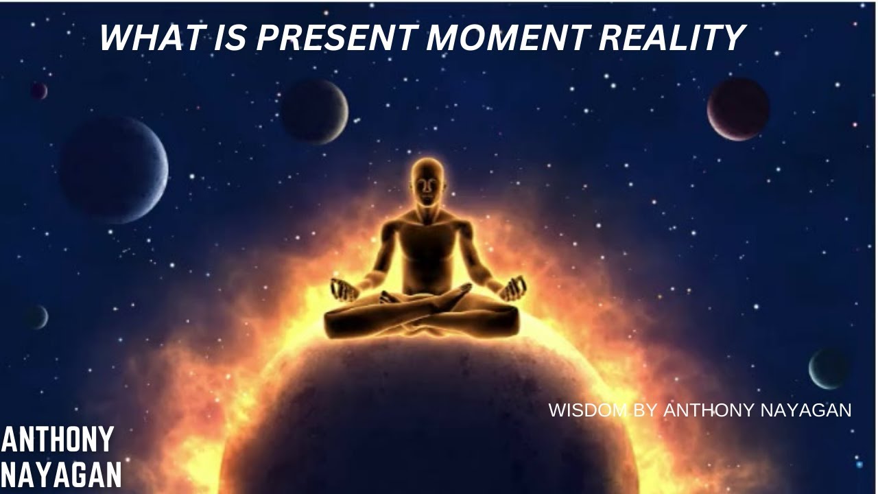 What is Present Moment In Reality Means? - YouTube