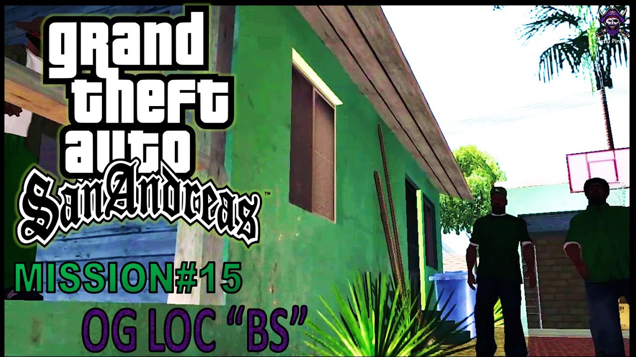 GTA San Andreas Mission OG LOC "BS" Complete 2k24 - YouTube