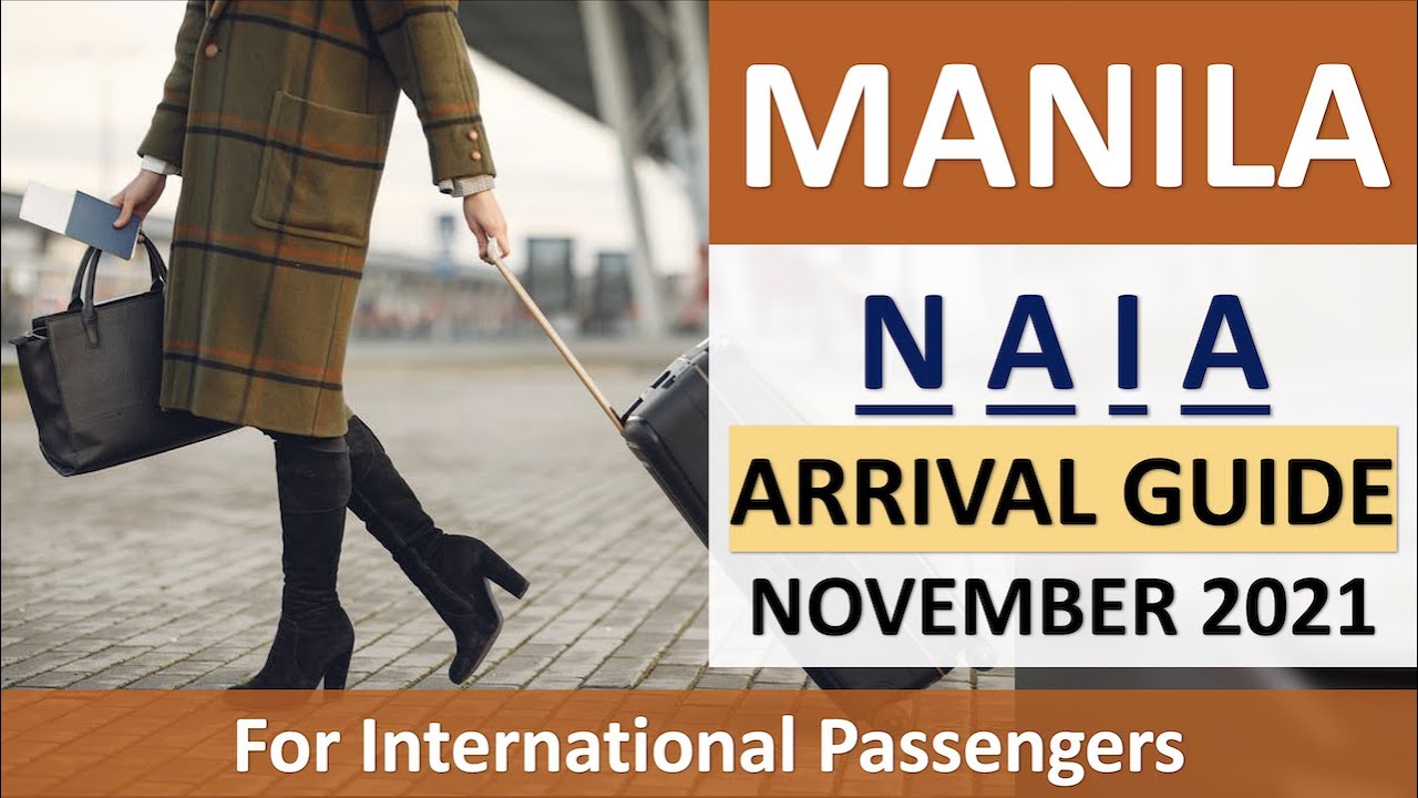 MANILA ARRIVAL GUIDE for INTERNATIONAL PASSENGERS | Ninoy Aquino ...