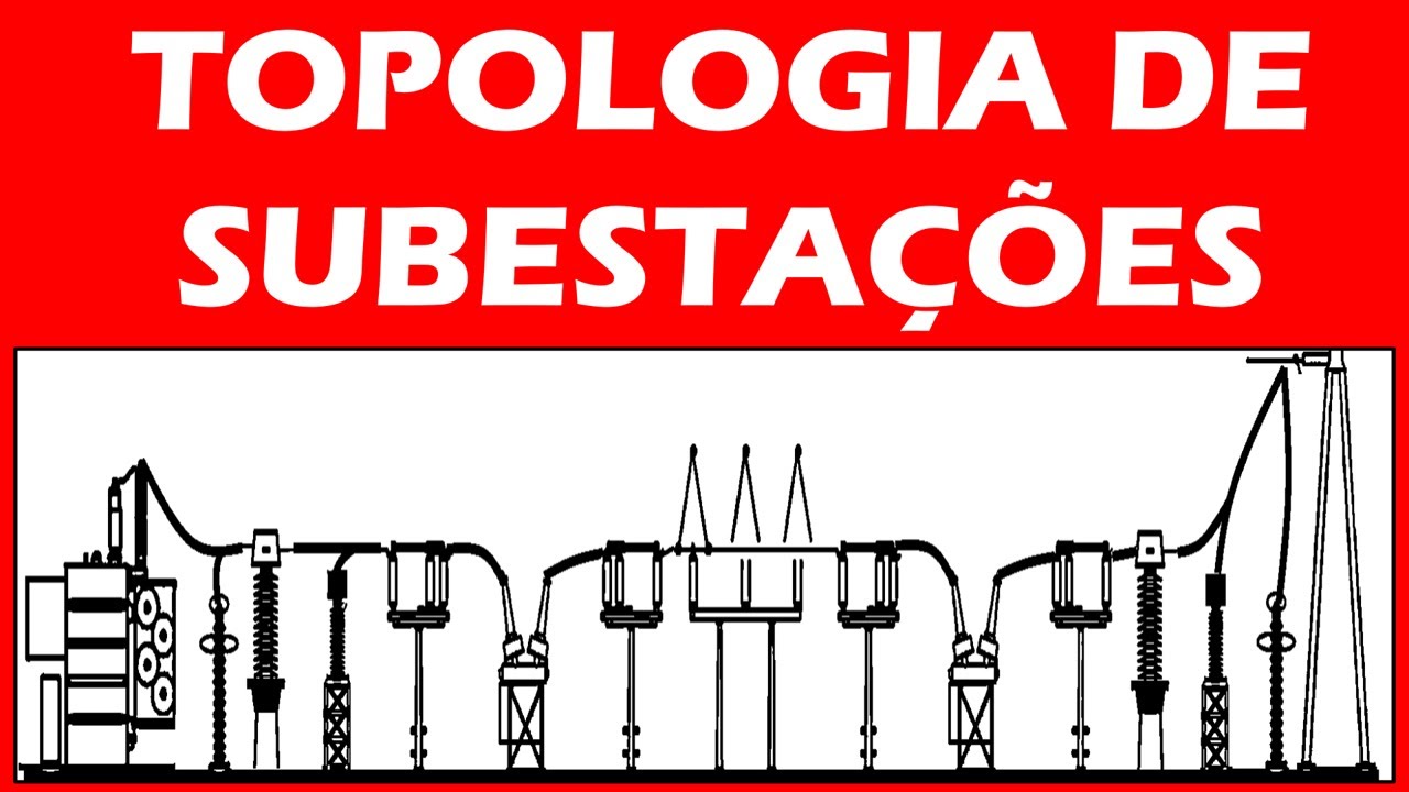 Topologia e arranjo de subestações de alta tensão - YouTube