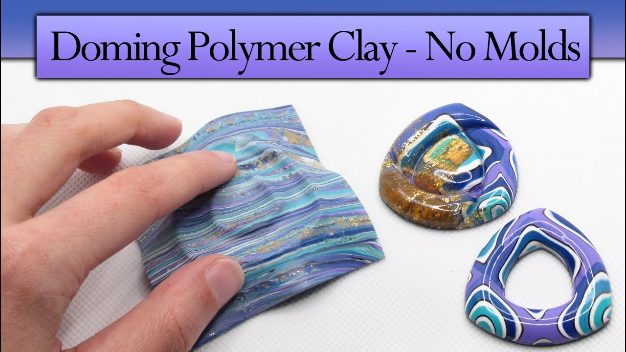 Two Ways to Dome Polymer Clay - No Molds Needed - YouTube