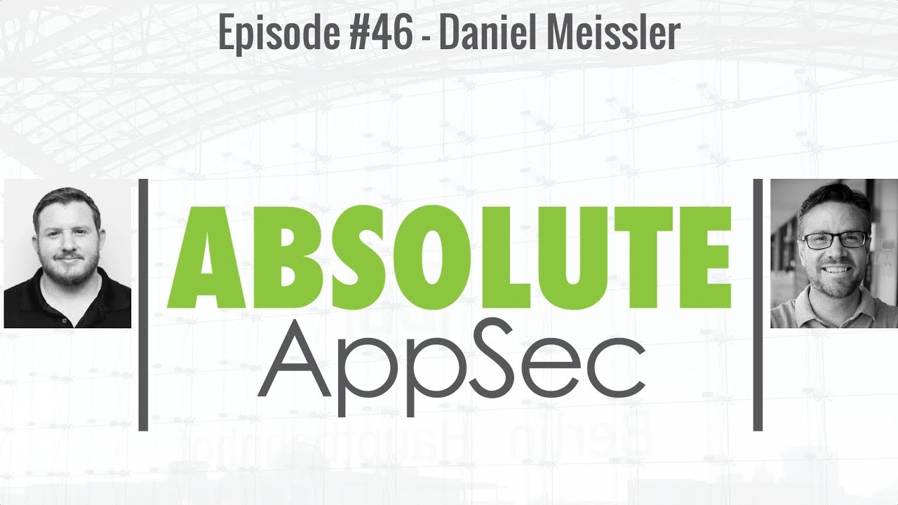 Absolute AppSec Ep. #46 - Daniel Miessler - YouTube