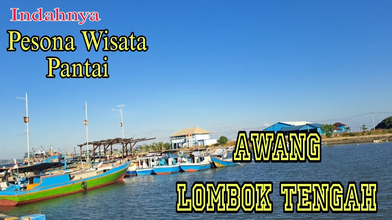 Indahnya Pesona Wisata Pantai Awang!!On Trip Pantai Awang Lombok Tengah ...