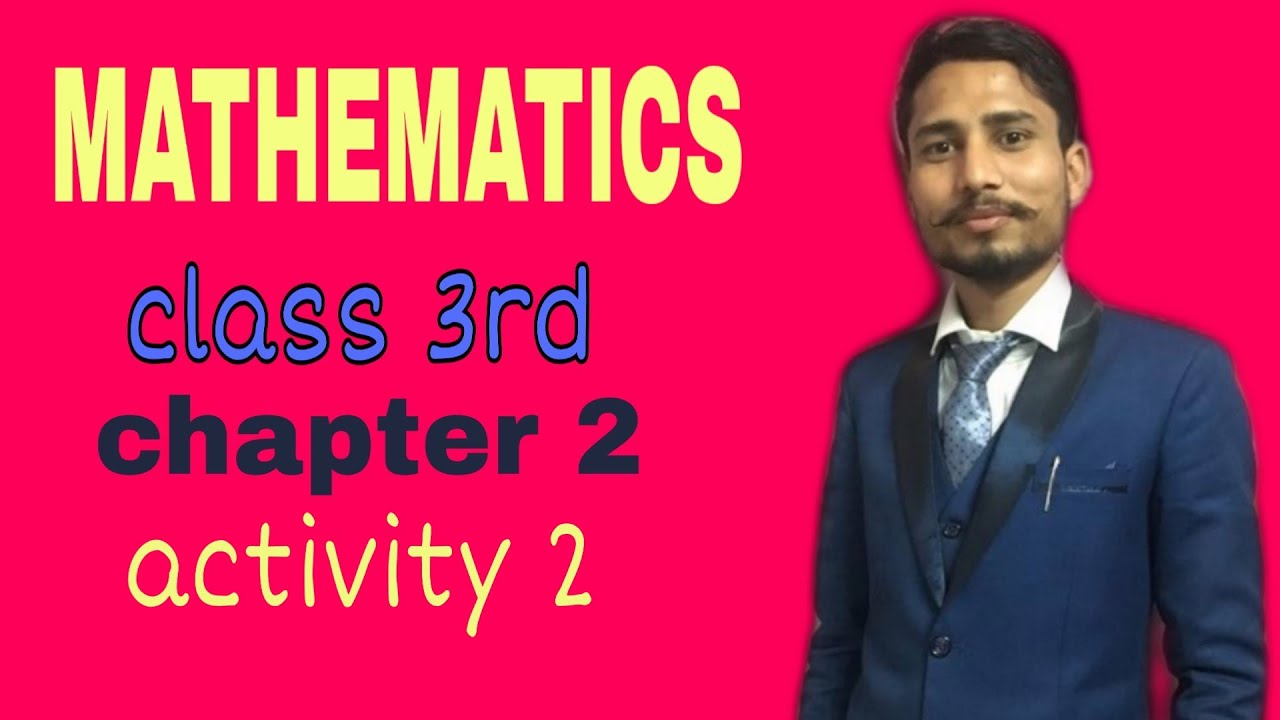Maths For Class 3rd Chapter 2 Activity 2 YouTube maths-for-class-3rd-chapter-2-activity-2-youtube