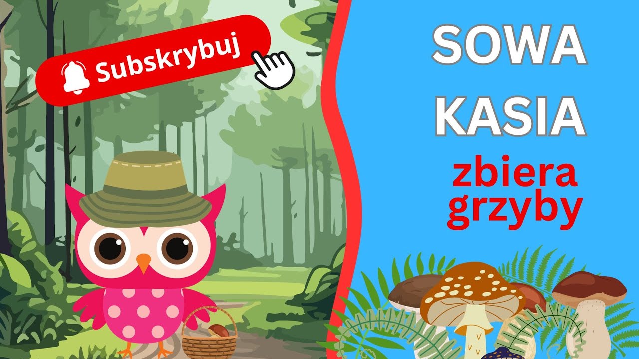 Sowa Kasia zbiera grzyby │Bajka o sowie na dobranoc po polsku│ Bajka ...
