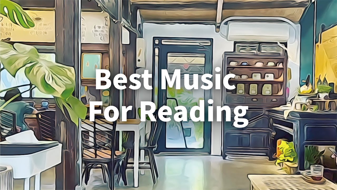 Best Music For Reading, Working, Studying, Concentration | The most ...