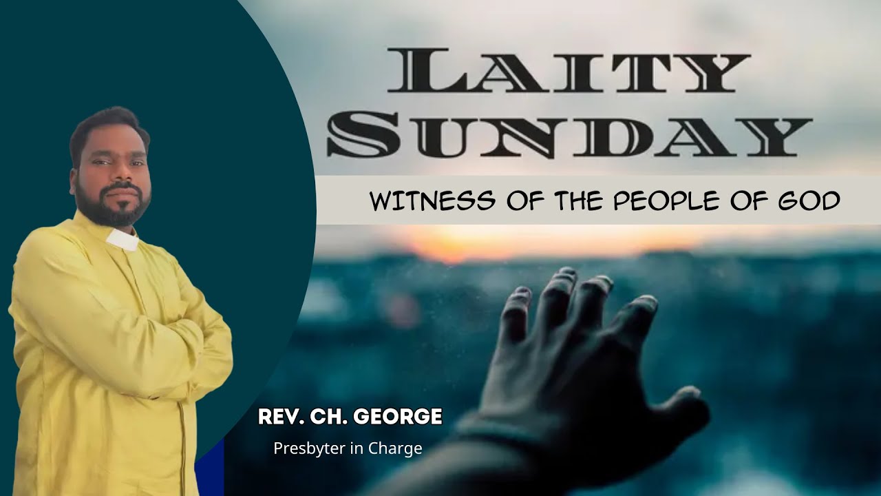 LAITY SUNDAY - WITNESS OF THE PEOPLE OF GOD - Rev. Ch. George - YouTube
