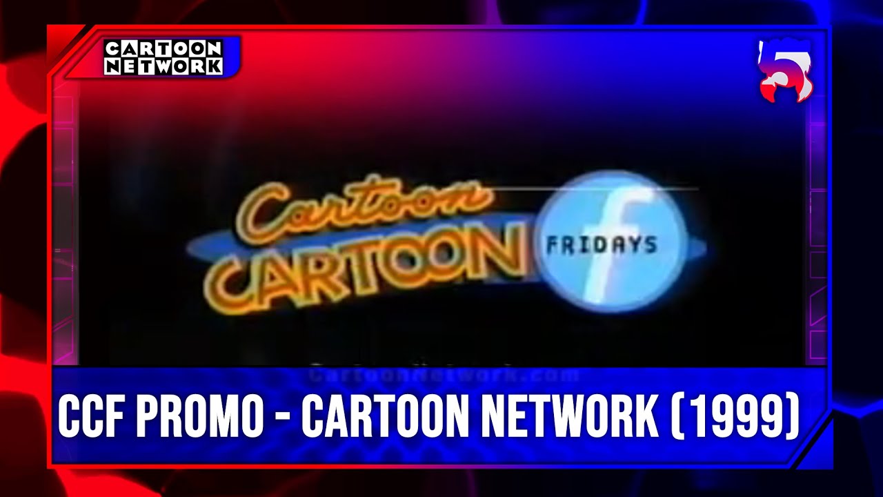 Cartoon Network | Cartoon Cartoon Fridays Promo | (1999/2000) - YouTube