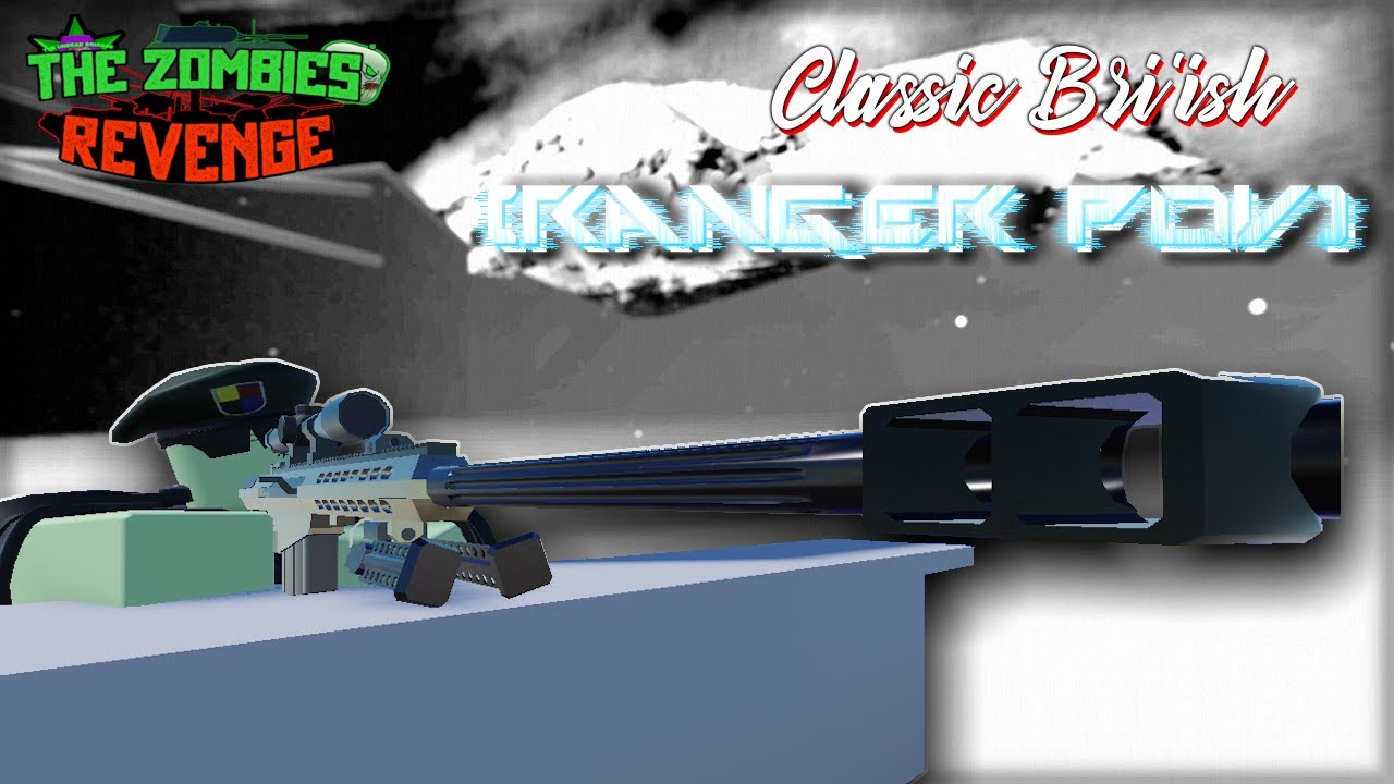 (Ranger POV) Classic Bri'ish | Roblox The Zombie's Revenge - YouTube