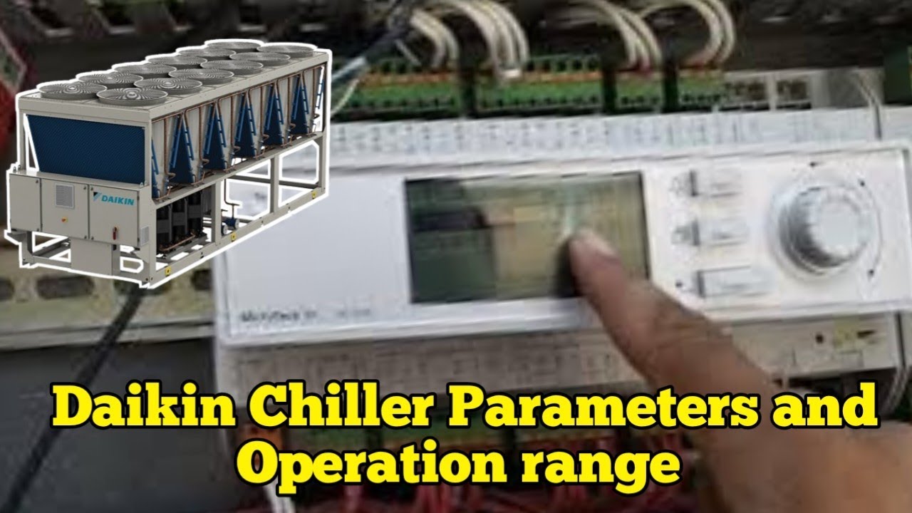 Daikin chiller parameters and operation range - YouTube