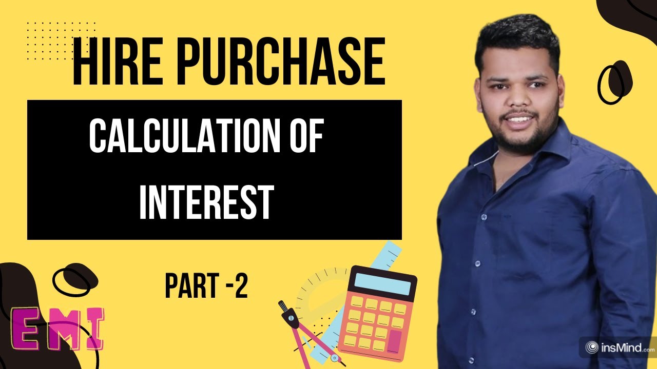 Hire Purchase || Interest Calculation || Financial Accounting - YouTube