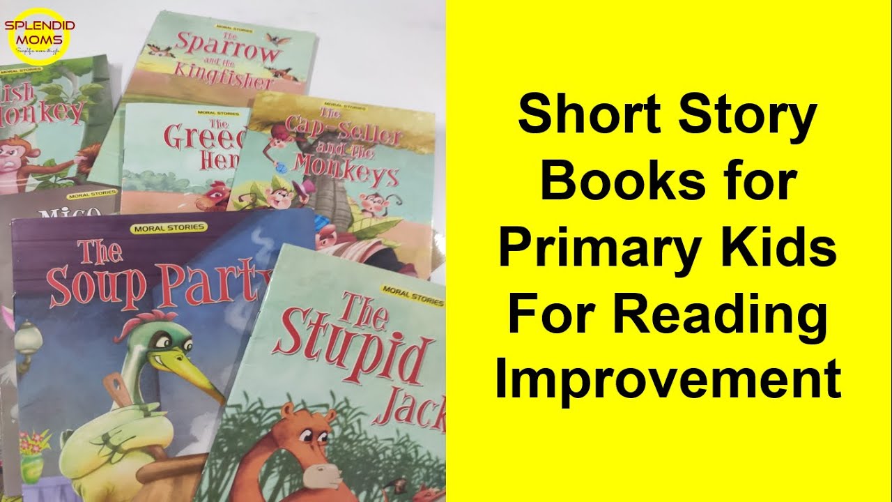 Short Story Books for Primary Kids || Splendidmoms - YouTube
