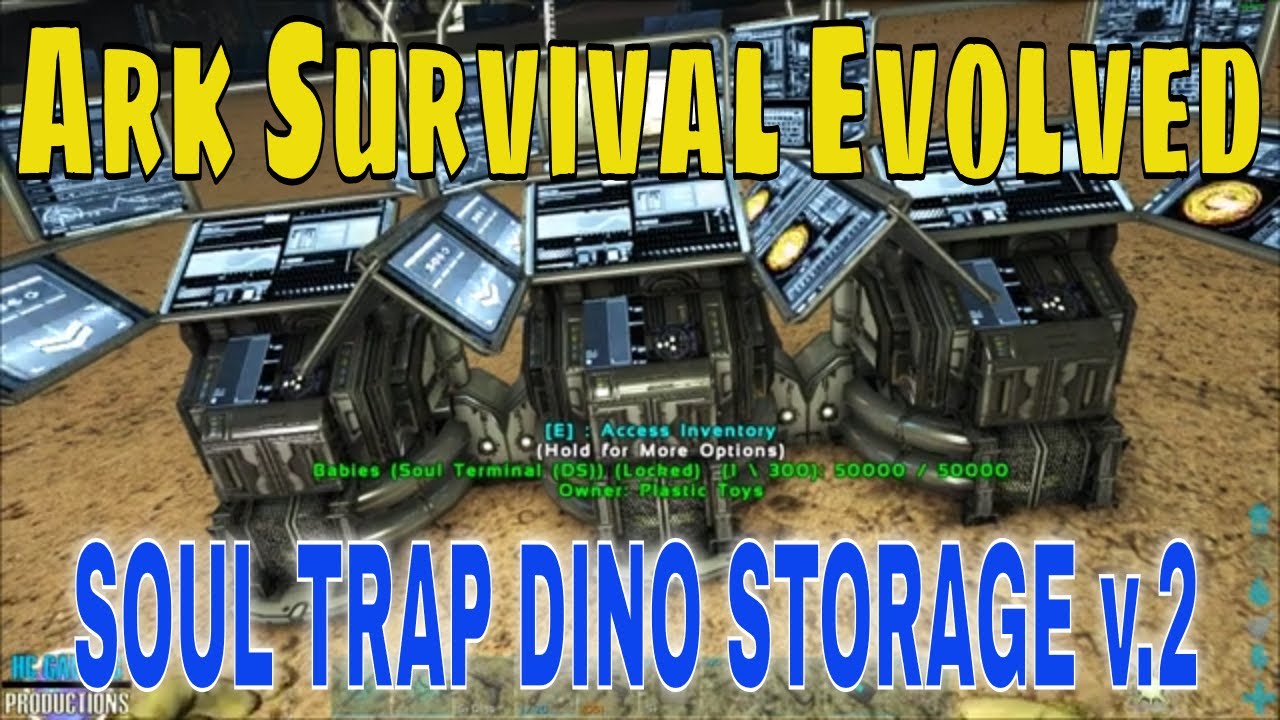 Ark Survival Evolved - Soul Trap Dino Storage V 2 Tutorial - YouTube